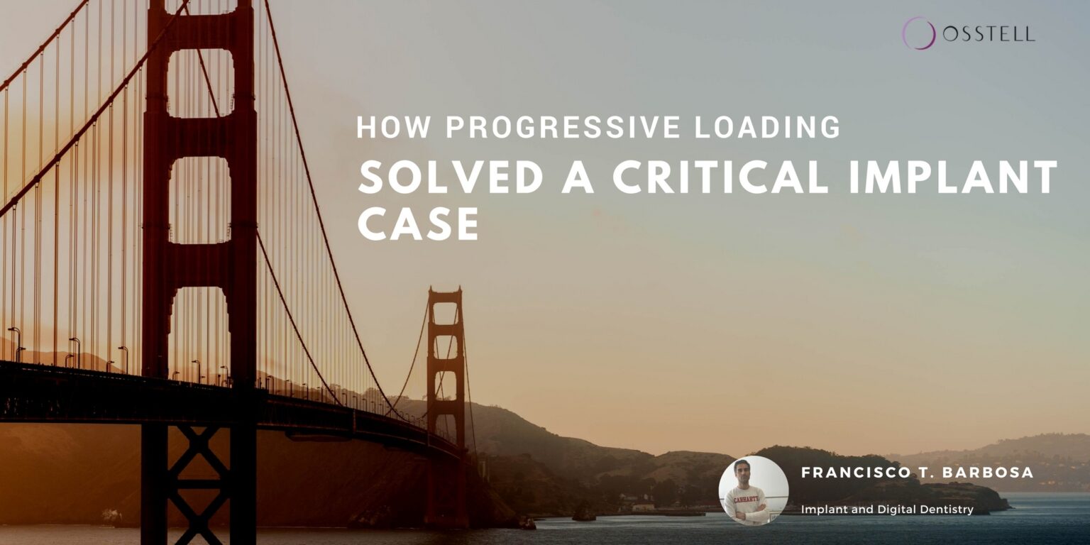 Progressive Loading Solved a critical Implant Case - Osstell®